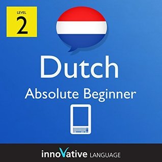 Learn Dutch - Level 2: Absolute Beginner: Volume 1 by DutchPod101 ...