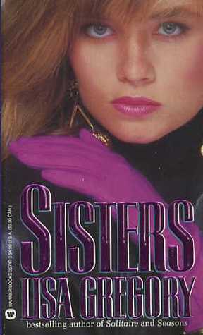Sisters by Lisa Gregory | Goodreads