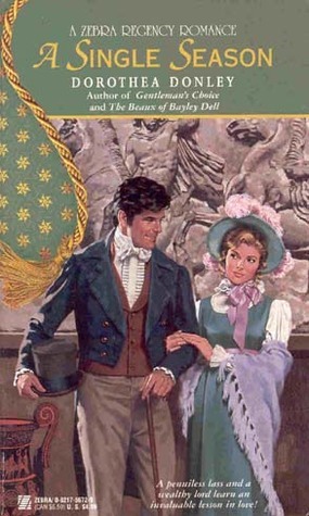 A Single Season by Dorothea Donley | Goodreads
