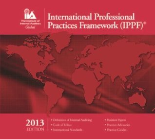 International Professional Practices (IPPF): 2011 by Institute Of ...