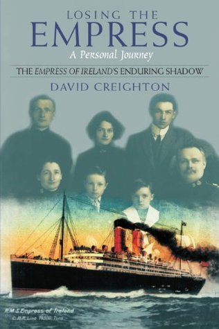 Losing the Empress: A Personal Journey by David Creighton | Goodreads