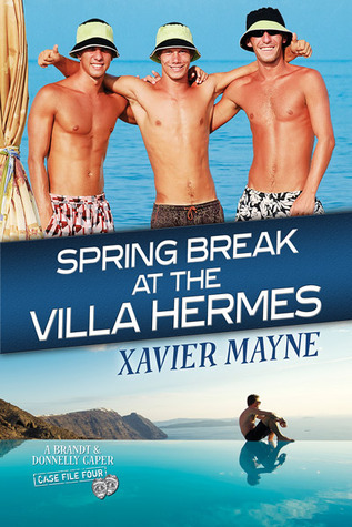 Spring Break at the Villa Hermes by Xavier Mayne | Goodreads