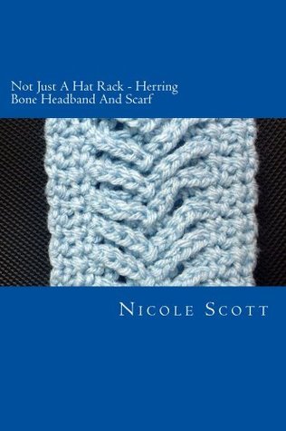 Not Just A Hat Rack - Herring Bone Headband And Scarf by Nicole Scott ...