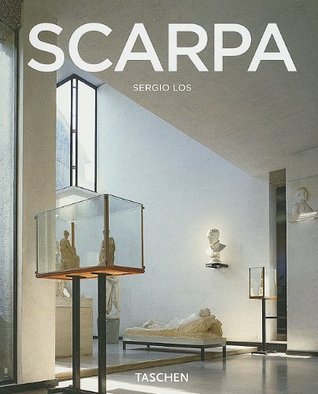 Scarpa (Taschen Basic Architecture Series) by Sergio Los | Goodreads