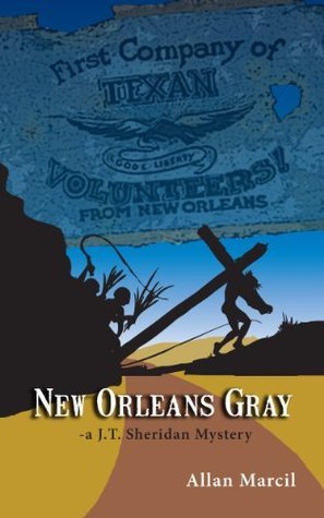 New Orleans Gray by Allan J. Marcil | Goodreads