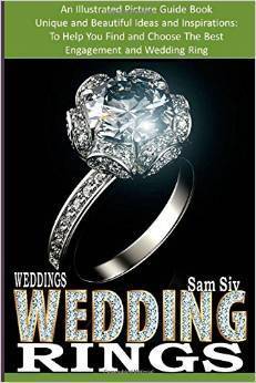Wedding Rings : An Illustrated Picture Guide Book : Unique and Beatiful ...