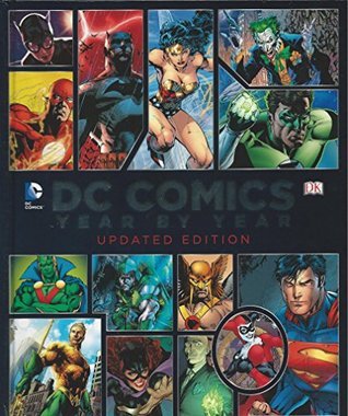 DC Comics Year by Year by Alan Cowsill | Goodreads