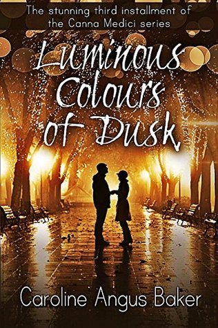 Luminous Colours of Dusk: 10th Anniversary Edition by Caroline Angus ...