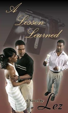 A Lesson Learned by Lez | Goodreads