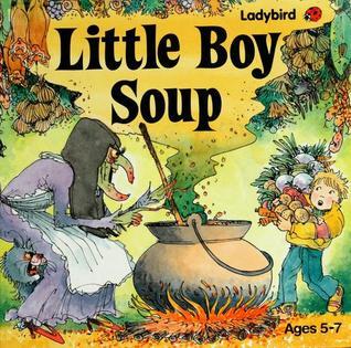 Little Boy Soup by David L. Harrison | Goodreads