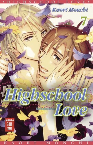 Highschool Love 7 by Kaori Monchi | Goodreads