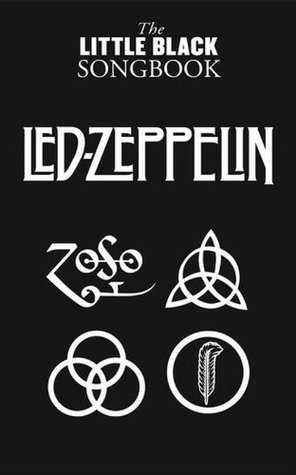 The Little Black Songbook: Led Zeppelin by LED ZEPPELIN (ARTIST | Goodreads