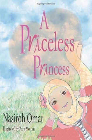 A Priceless Princess by Nasiroh Omar | Goodreads