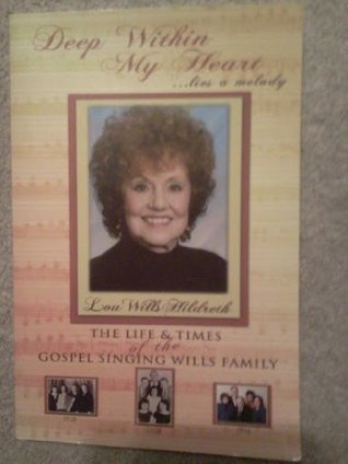 Deep Within My Heart Lies a Melody by Lou Wills Hildreth | Goodreads