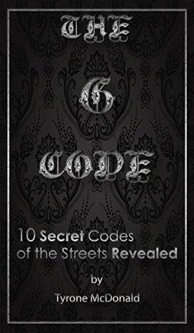 The G-Code: 10 Secret Codes of the Streets Revealed by Tyrone McDonald ...