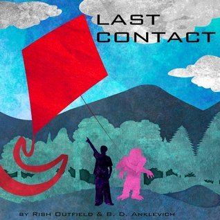 Last Contact: A Short Story by Rish Outfield | Goodreads