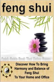 Feng Shui: A Feng Shui Quick Guide Book That Makes Sense by Sam Siv | Goodreads