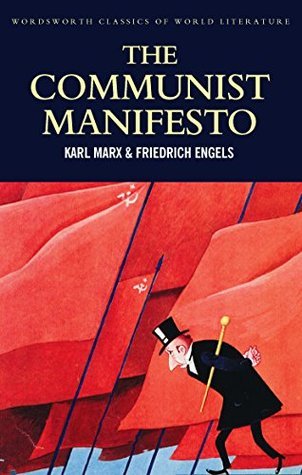 The Communist Manifesto: The Condition of the Working Class in England ...