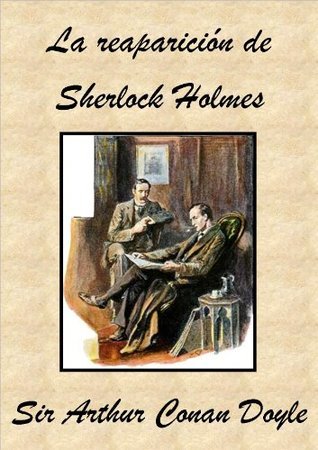 La reaparición de Sherlock Holmes by Arthur Conan Doyle | Goodreads