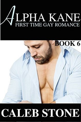Alpha Kane: Book 6 by Caleb Stone | Goodreads