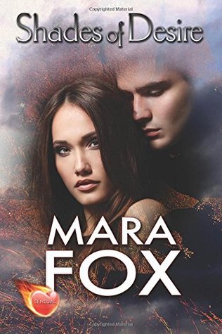 Shades of Desire by Mara Fox | Goodreads