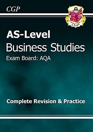 AS-Level Business Studies AQA Complete Revision & Practice by CGP Books ...