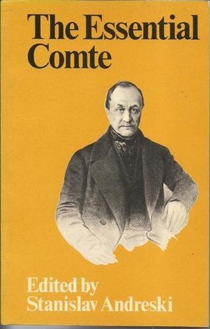 The Essential Comte: Selected from Cours De Philosophie Positive by ...