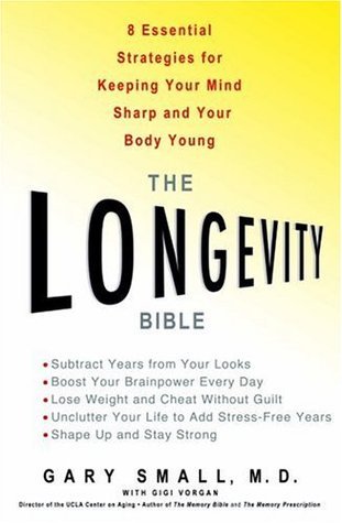 The Longevity Bible: 8 Essential Strategies for Keeping Your Mind Sharp ...