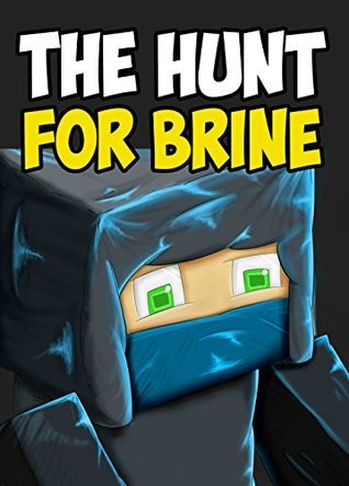 The Hunt for Brine: An Epic Blockhead Book for Kids by Amplified ...