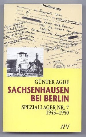 Sachsenhausen bei Berlin by Günter Agde | Goodreads