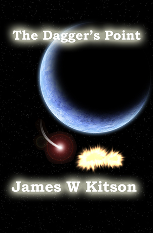 The Dagger's Point by James W. Kitson | Goodreads