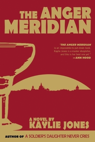 The Anger Meridian by Kaylie Jones | Goodreads