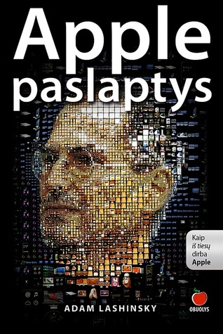 APPLE paslaptys by Adam Lashinsky | Goodreads