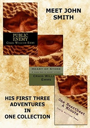 The John Smith Collection Volume One by Craig William Emms | Goodreads