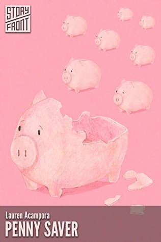 Penny Saver by Lauren Acampora | Goodreads