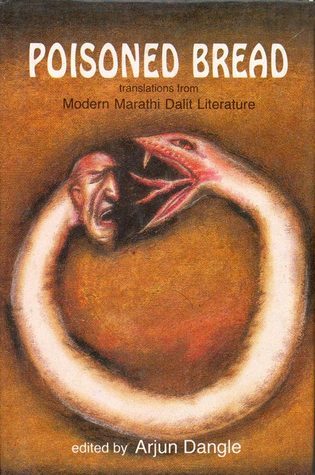 Poisoned Bread : Translations From Modern Marathi Dalit Literature by ...