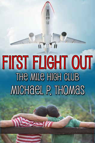 First Flight Out (The Mile High Club Book 1) by Michael P. Thomas ...