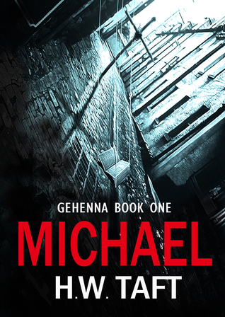 Michael ~ Gehenna Book One by Helen Taft | Goodreads