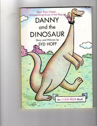 Danny And The Dinosaur (I Can Read Book) by Syd Hoff | Goodreads