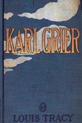 KARL GRIER: the strange story of a man with a sixth sense by Louis ...