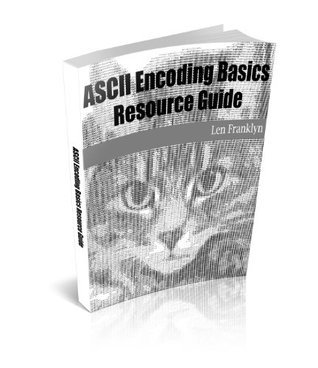 ASCII Encoding Basic Resource Guide by Clement Eyes | Goodreads