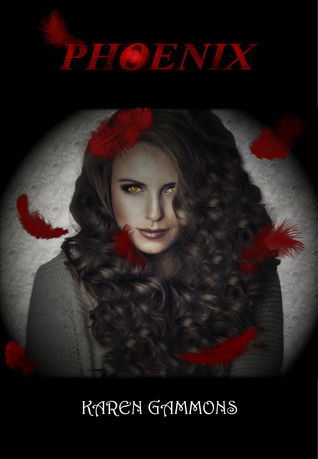 Phoenix by Karen Gammons | Goodreads