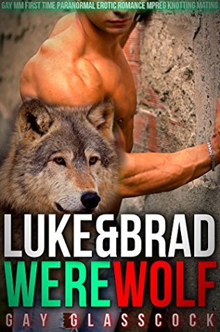 Luke And Brad Werewolf by Gay Glasscock | Goodreads