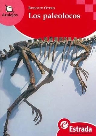 Los paleolocos by Rodolfo Otero | Goodreads