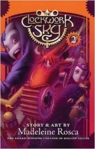 The Clockwork Sky, Volume Two by Madeleine Rosca | Goodreads