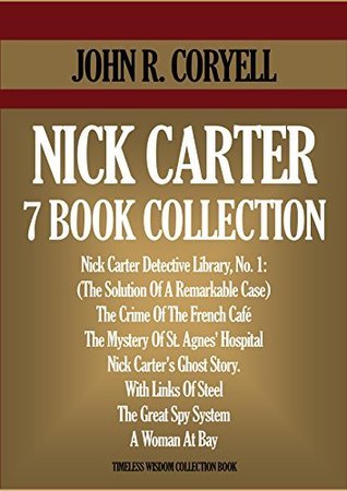 NICK CARTER 7 BOOK COLLECTION. The Solution Of A Remarkable Case (Nick ...