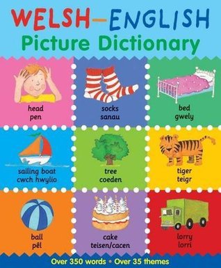 Welsh-English Picture Dictionary by Louise Millar | Goodreads