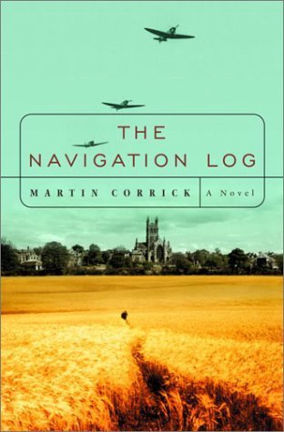 The Navigation Log: A Novel by Martin Corrick | Goodreads