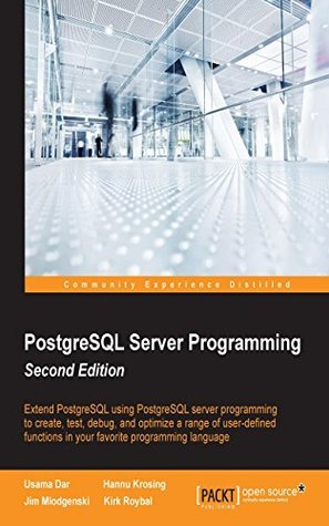 PostgreSQL Server Programming by Usama Dar | Goodreads