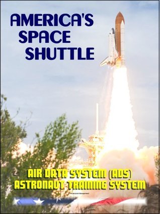 America's Space Shuttle: Air Data System NASA Astronaut Training Manual ...